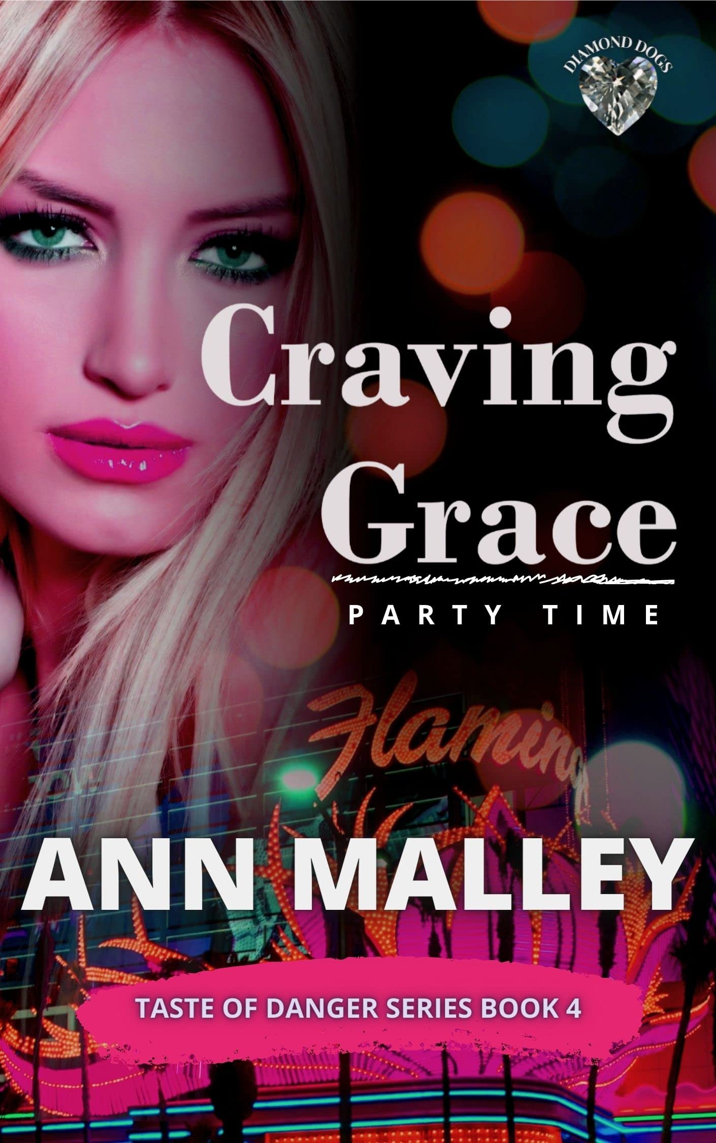 Craving Grace 1 (Taste of Danger #4) by Ann Malley | Goodreads