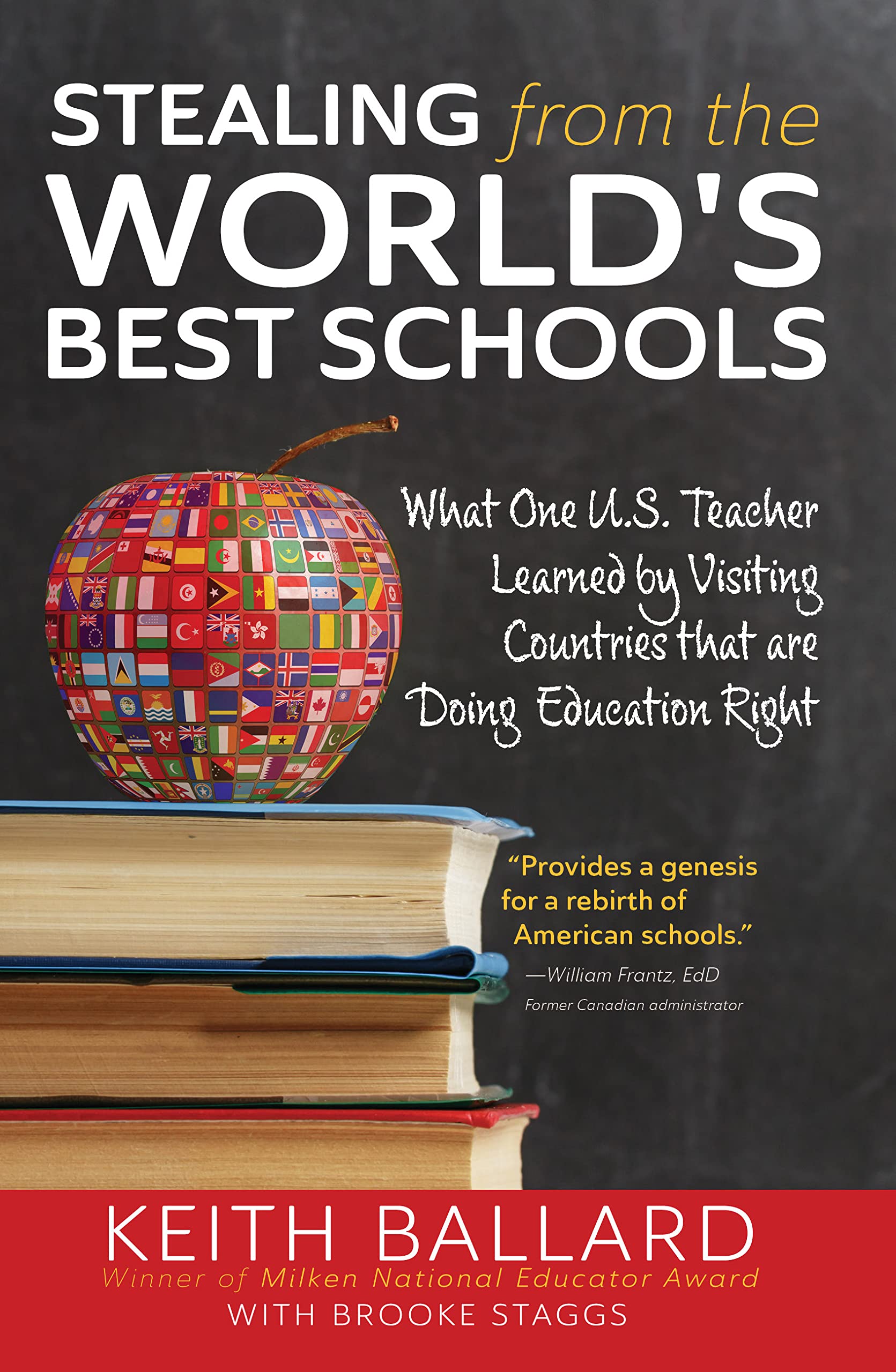 Stealing from the World's Best Schools: What One U.S. Teacher Learned ...