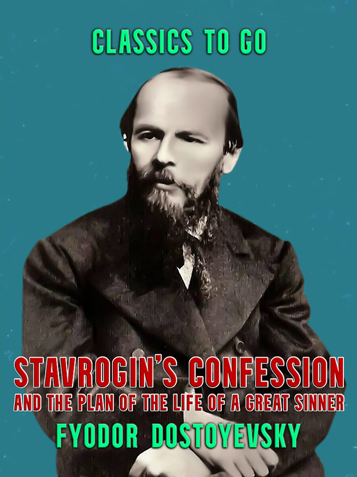 Stavrogin's Confession and The Plan of The Life of a Great Sinner by ...