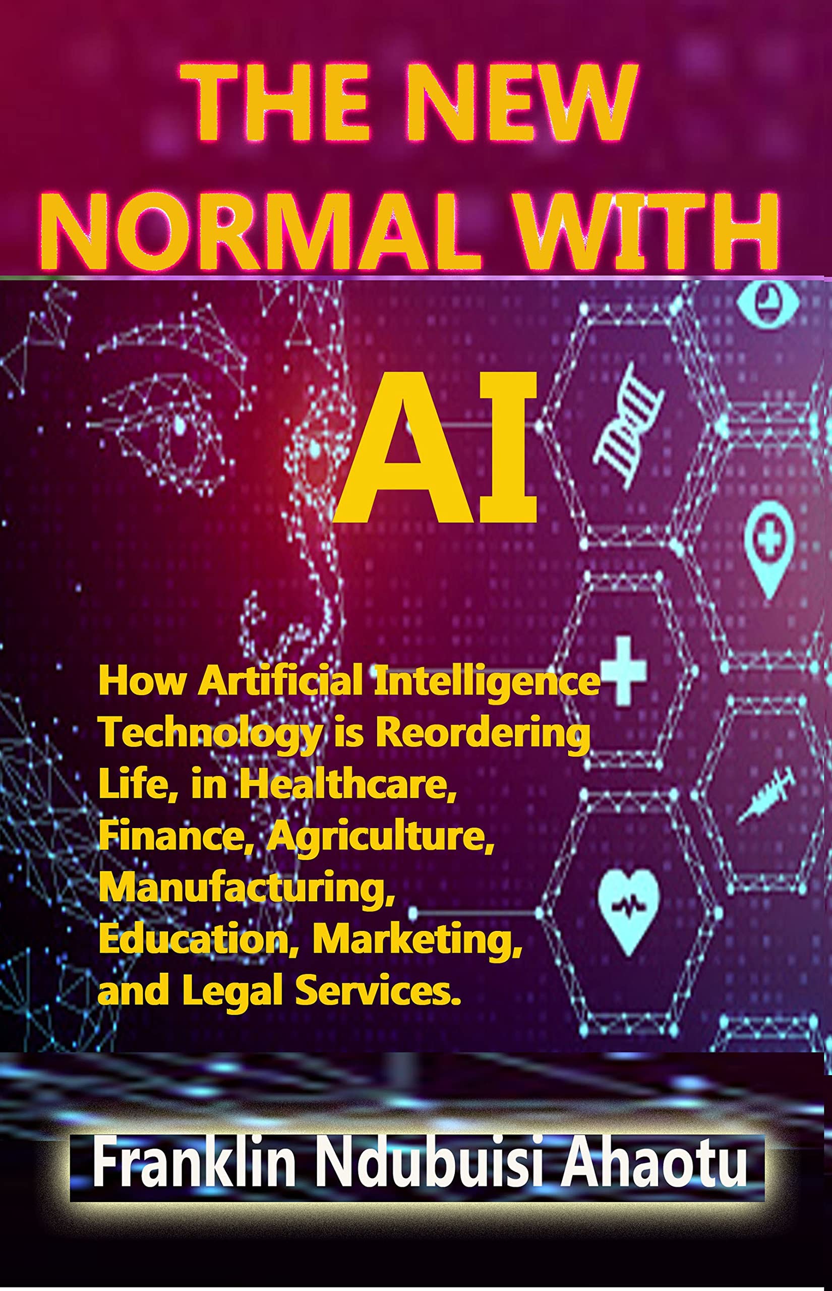 THE NEW NORMAL WITH AI: How Artificial Intelligence Technology is ...