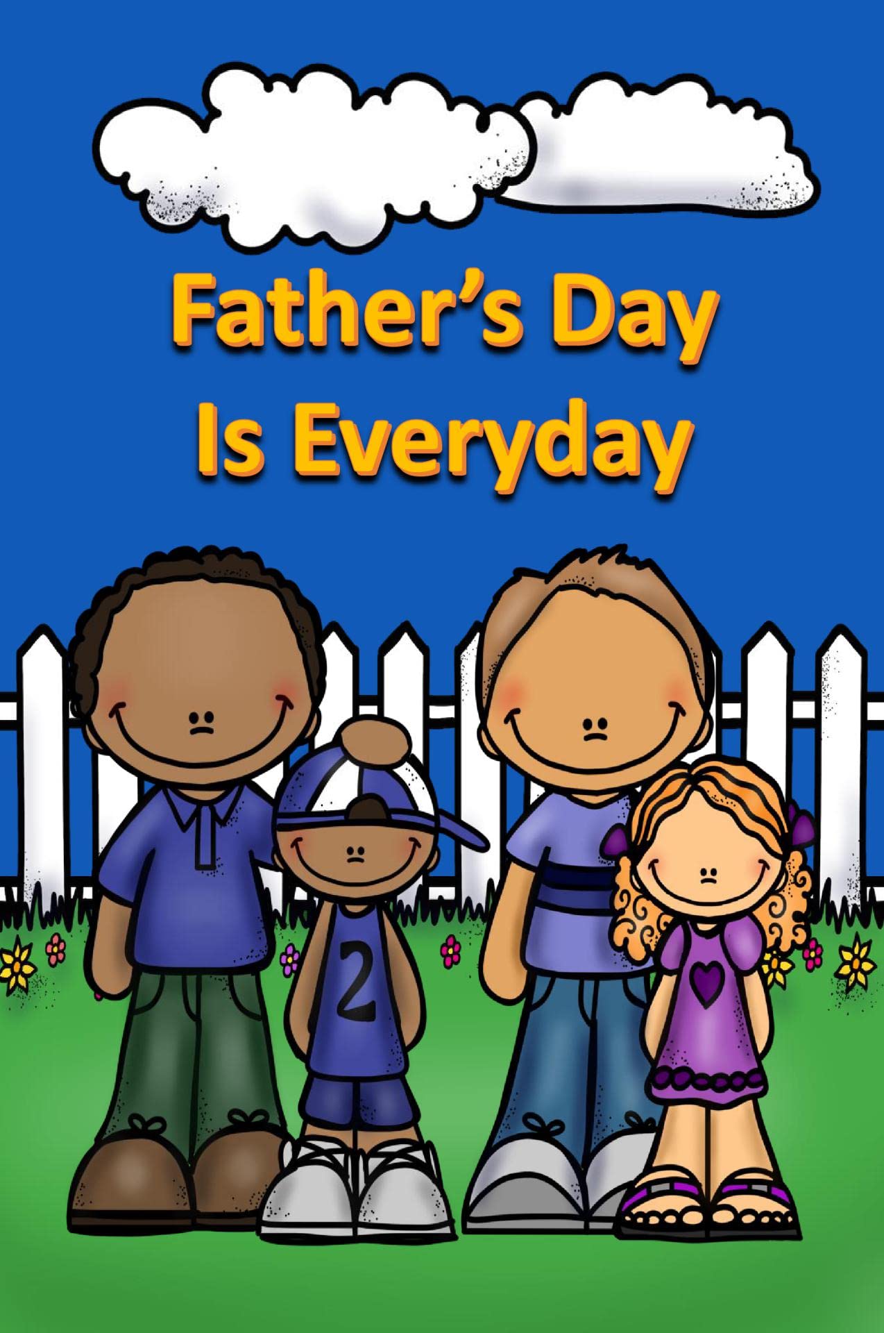 Father’s Day Is Everyday (Children stories) by Rich Linville | Goodreads