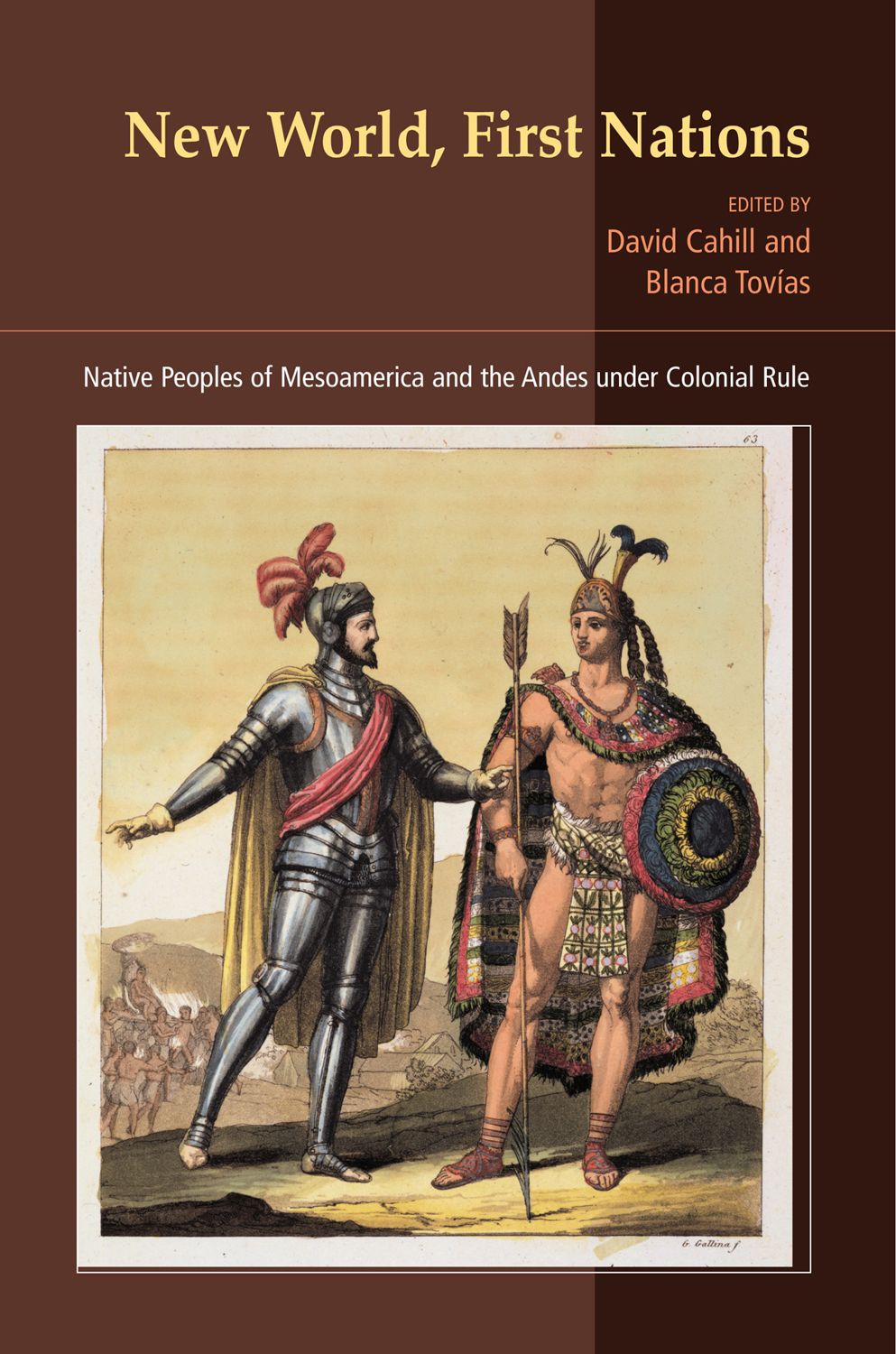 New World, First Nations: Native Peoples of Mesoamerica and the Andes ...