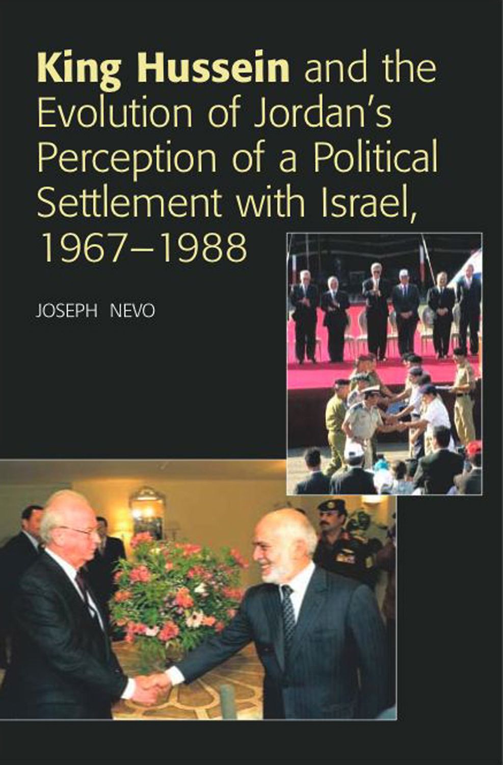 King Hussein and the Evolution of Jordan's Perception of a Political ...