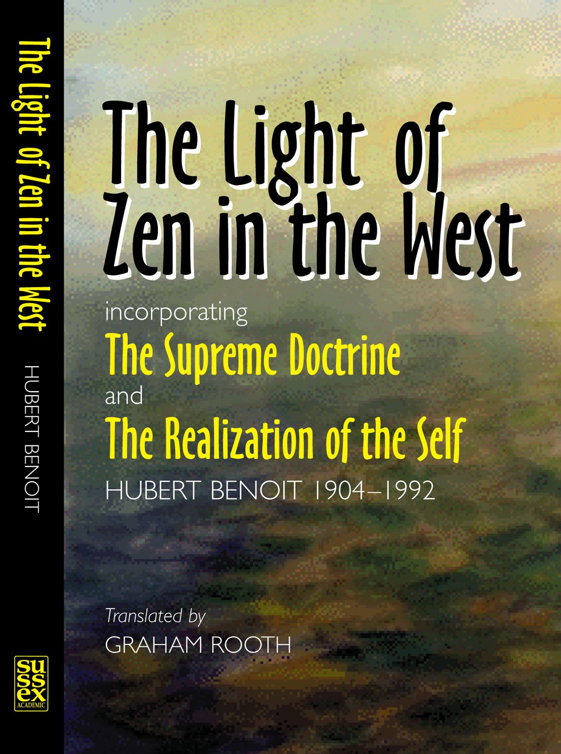 Light of Zen in the West: Incorporating 'The Supreme Doctrine' and 'The ...