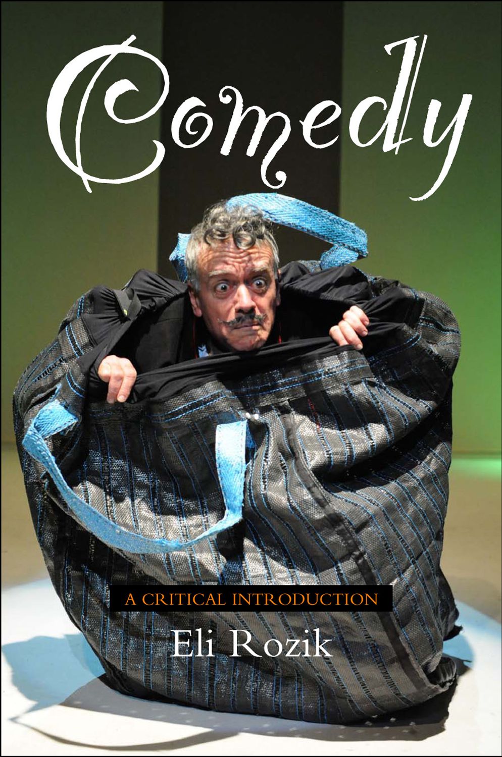Comedy: A Critical Introduction by Eli Rozik | Goodreads
