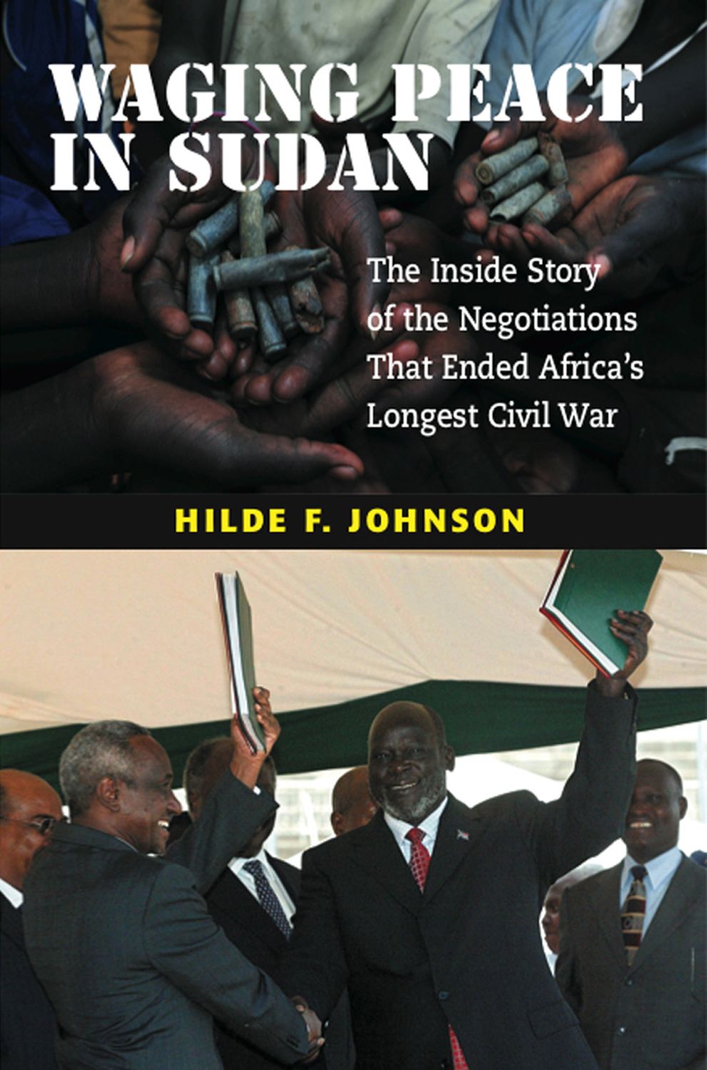Waging Peace in Sudan: The Inside Story of the Negotiations That Ended ...