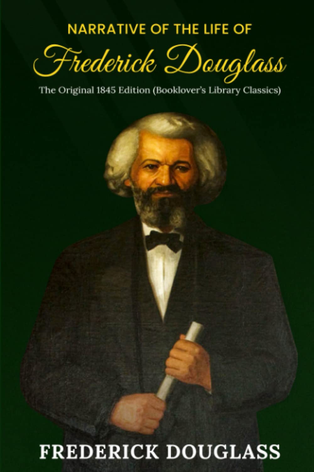 Narrative of the Life of Frederick Douglass: The Original 1845 Edition ...