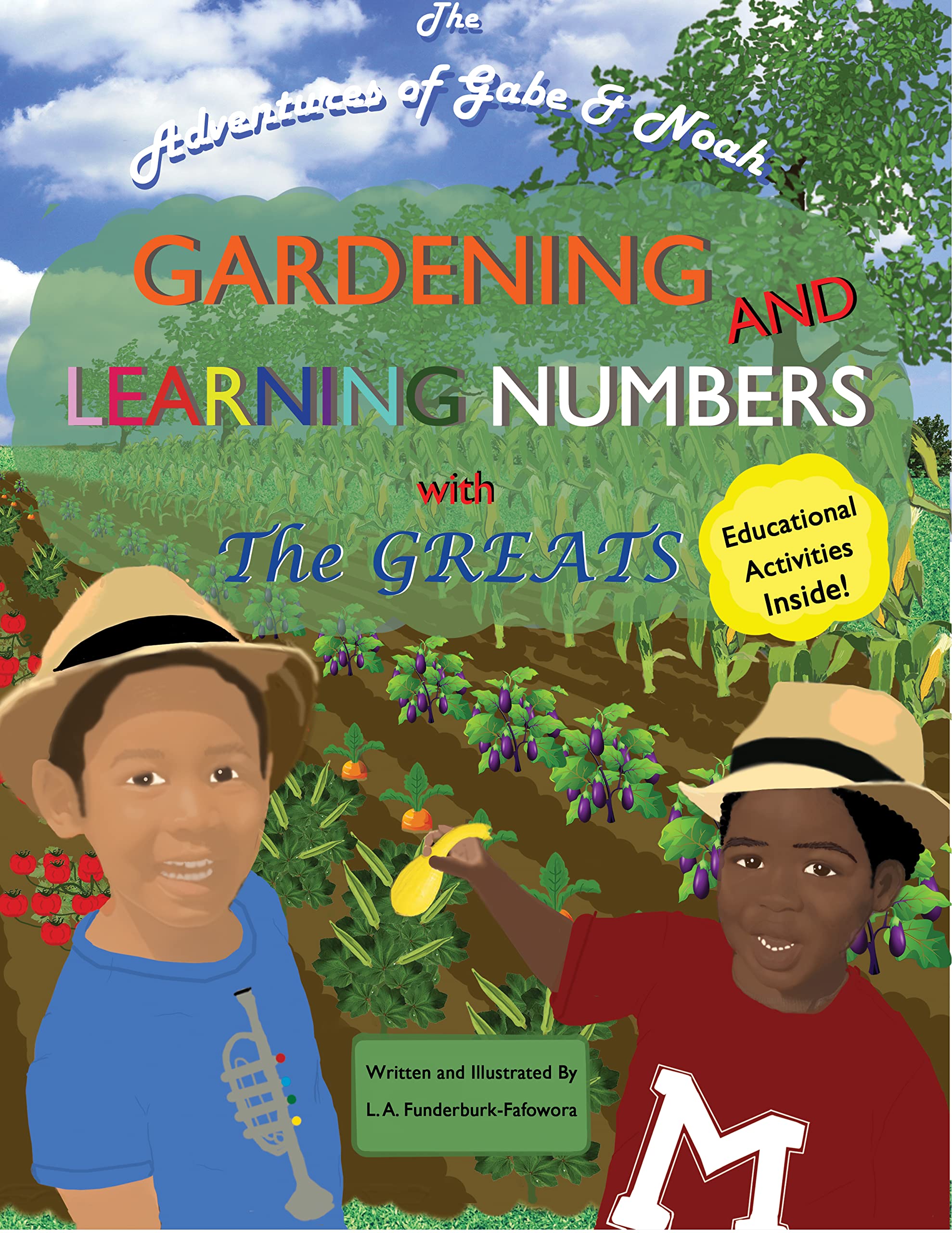 Gardening and Learning Numbers with The Greats: The Adventures of Gabe ...