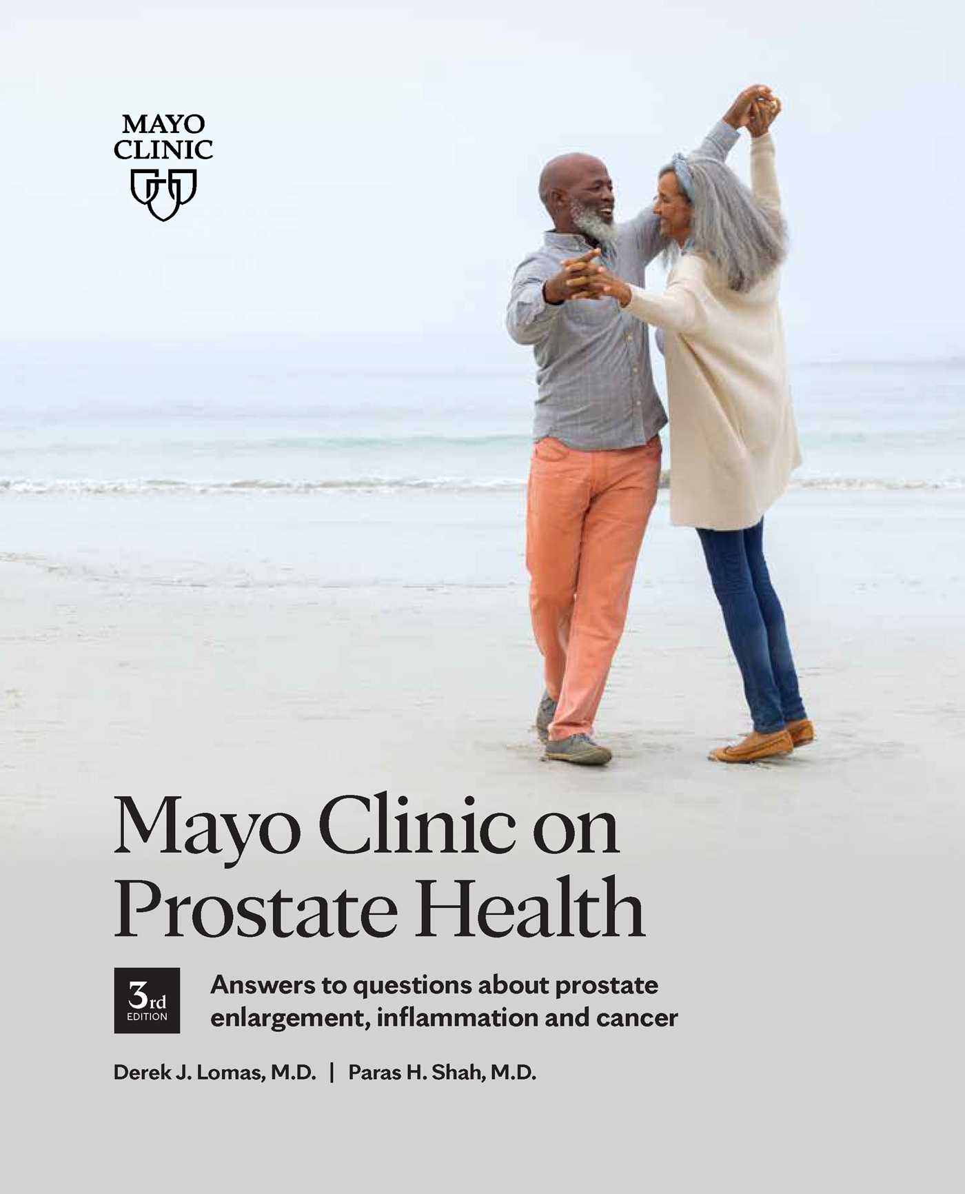 Mayo Clinic on Prostate Health 3rd Edition by Derek J. Lomas | Goodreads