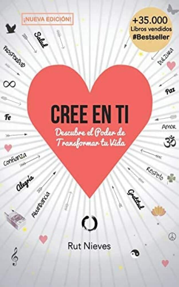 Cree en ti: Descubre el poder de transformar tu vida by Rut Nieves ...