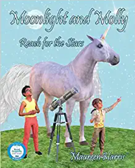 Moonlight and Molly: Reach for the Stars by Maureen Harris | Goodreads