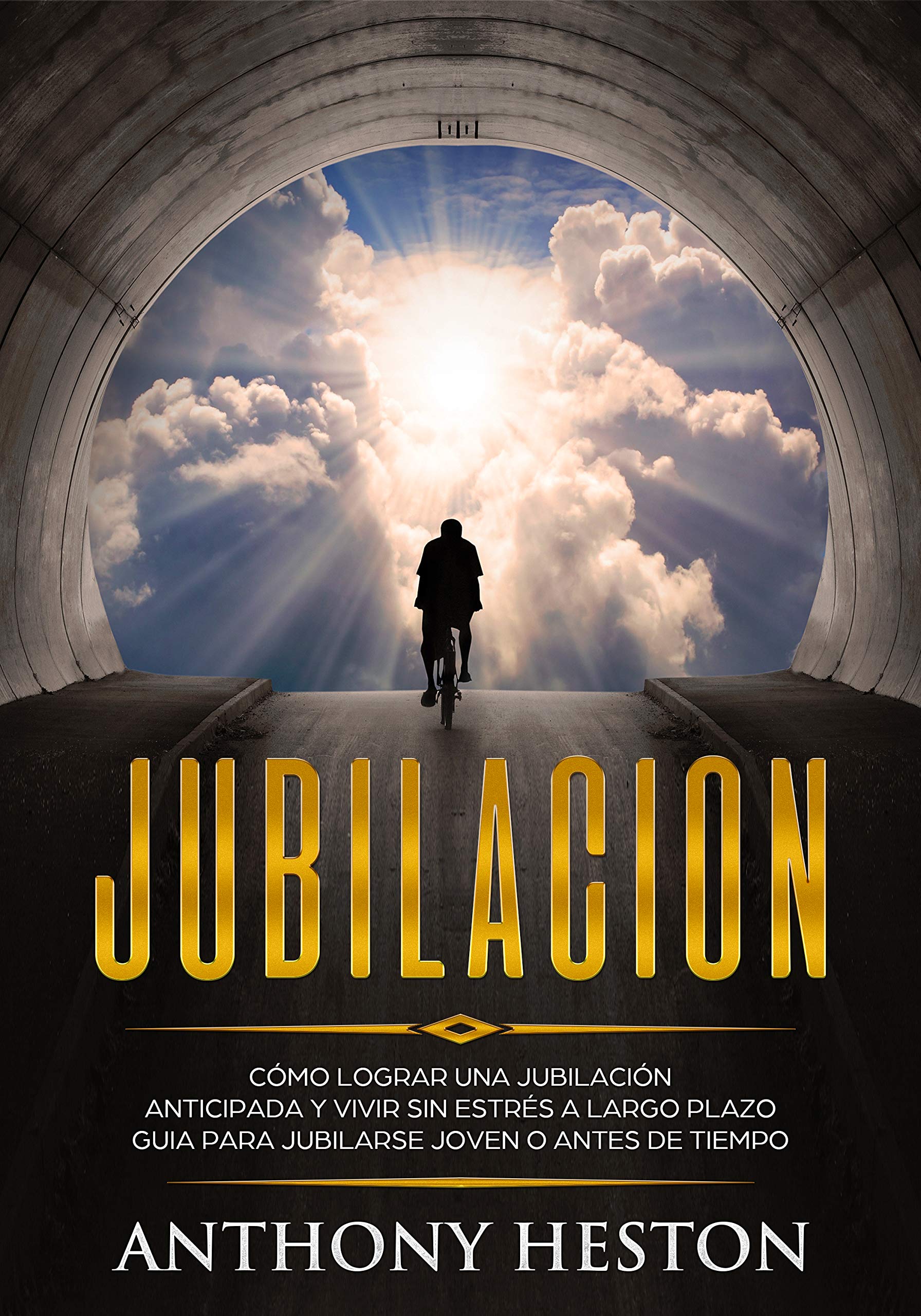 Jubilacion: Cómo lograr una jubilación anticipada y vivir sin estrés a ...