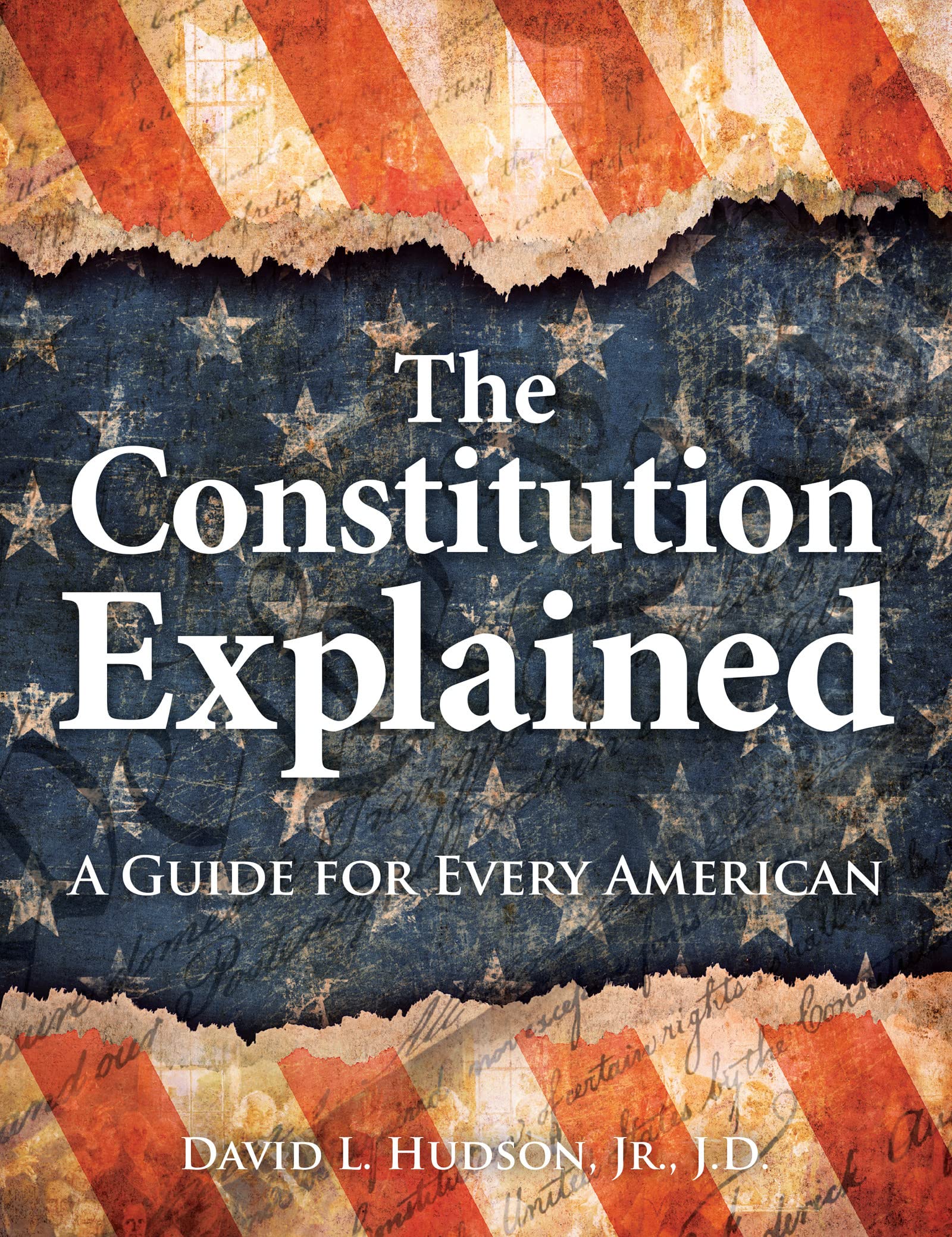 The Constitution Explained: A Guide for Every American by David L ...