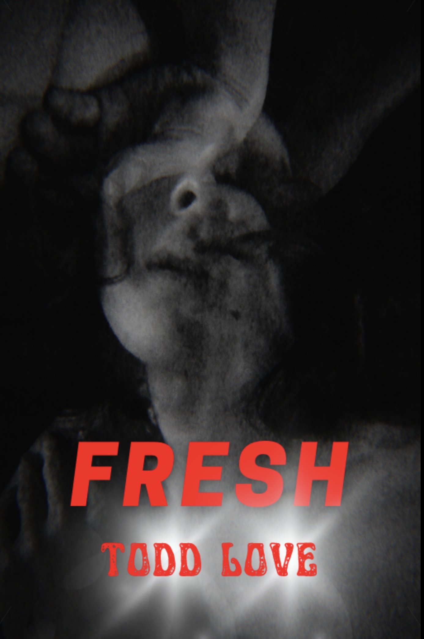 Fresh by Todd Love | Goodreads