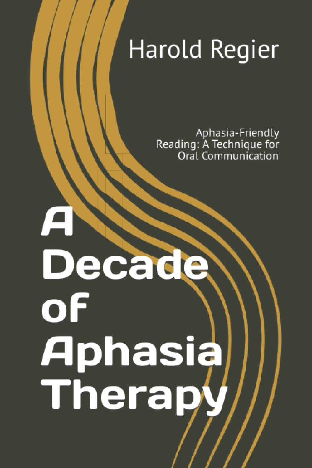 A Decade of Aphasia Therapy: Aphasia-Friendly Reading: A Technique for ...
