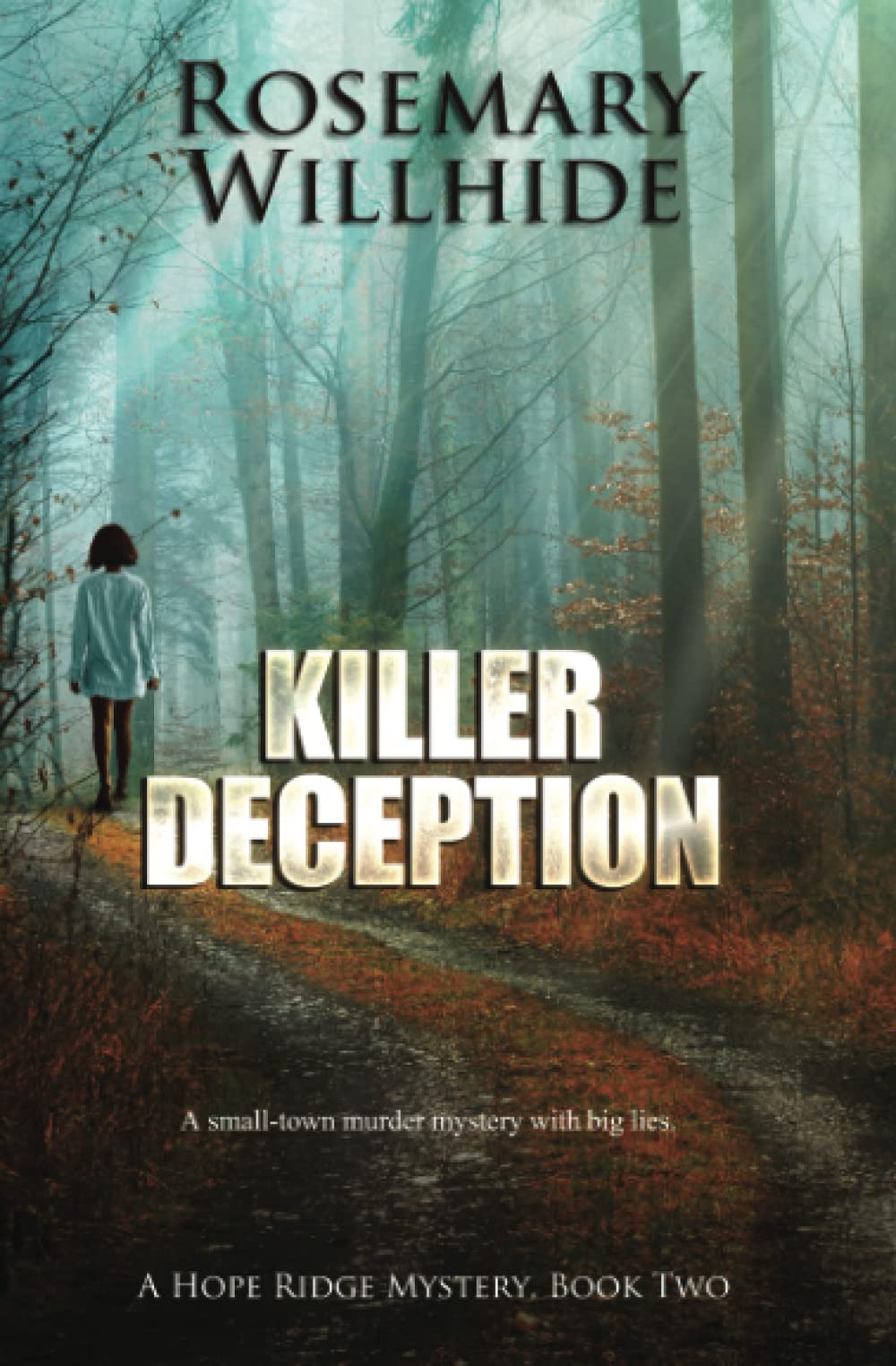 Killer Deception: A Small-Town Mystery With Big Lies by Rosemary ...
