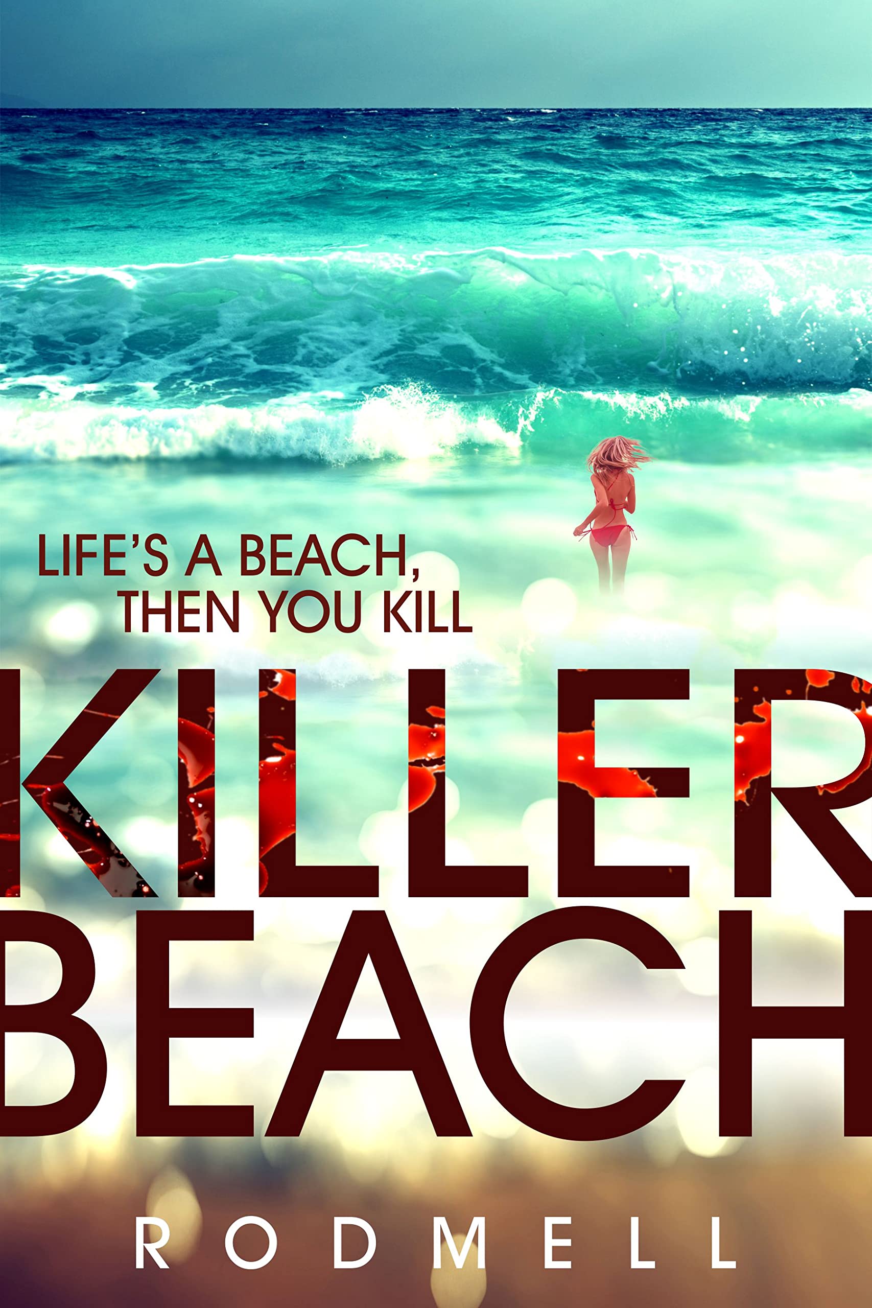 Killer Beach: Mystery Thriller With Romance by Rodmell | Goodreads