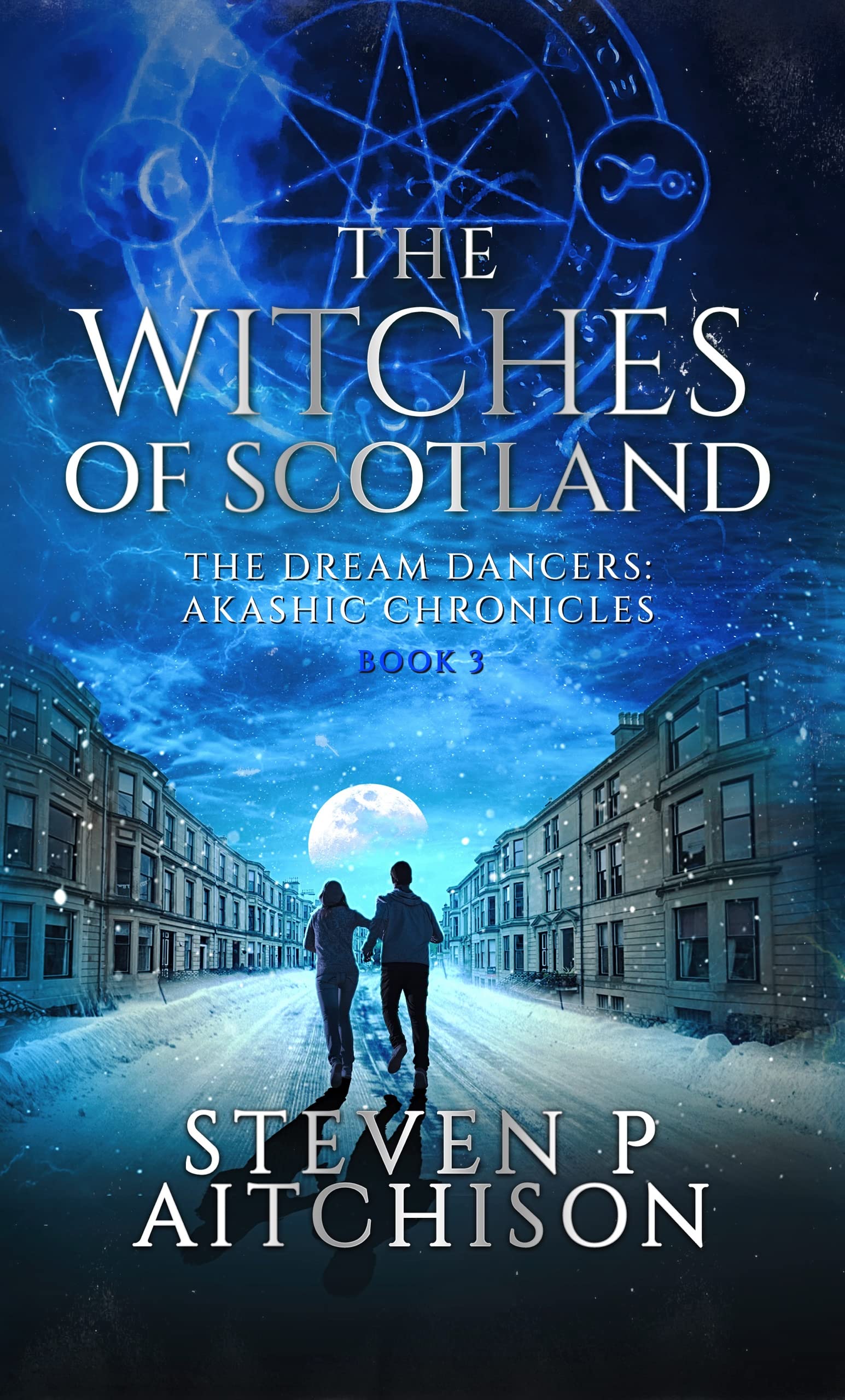 The Witches of Scotland Book 3 by Steven P. Aitchison | Goodreads