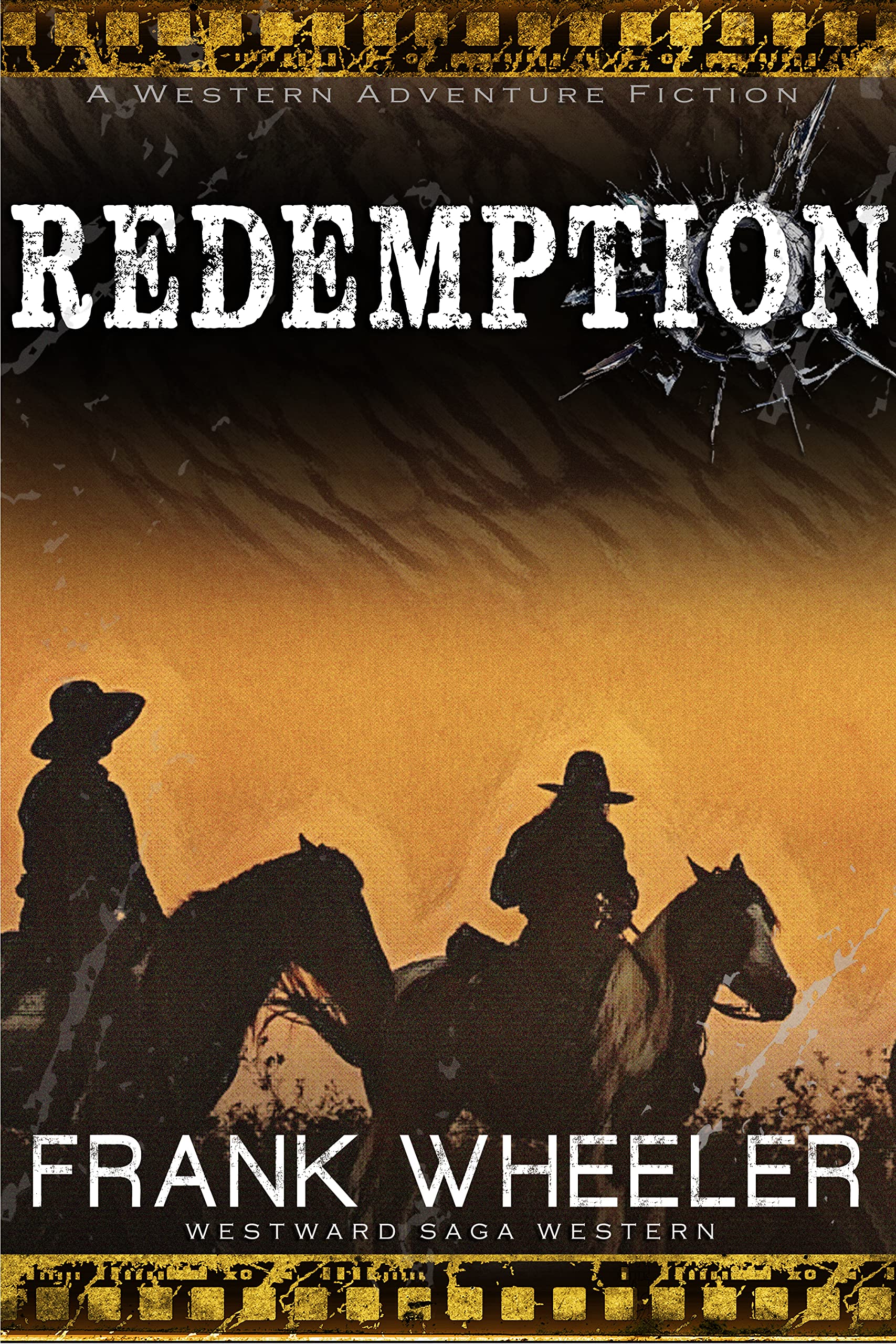 Redemption : A Classic Western Adventure by Frank Wheeler | Goodreads