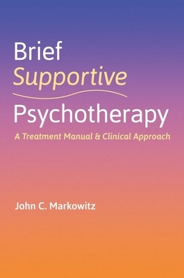 Brief Supportive Psychotherapy by Markowitz | Goodreads