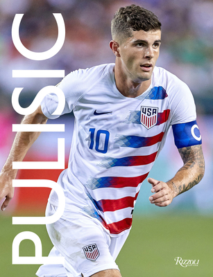 Pulisic: My Journey So Far by Christian Pulisic | Goodreads
