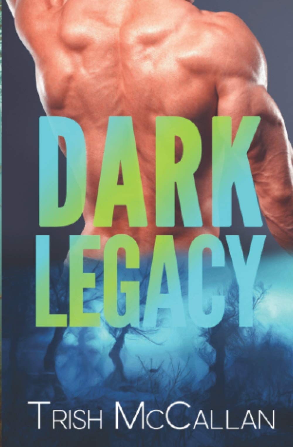 Dark Legacy by Trish McCallan | Goodreads