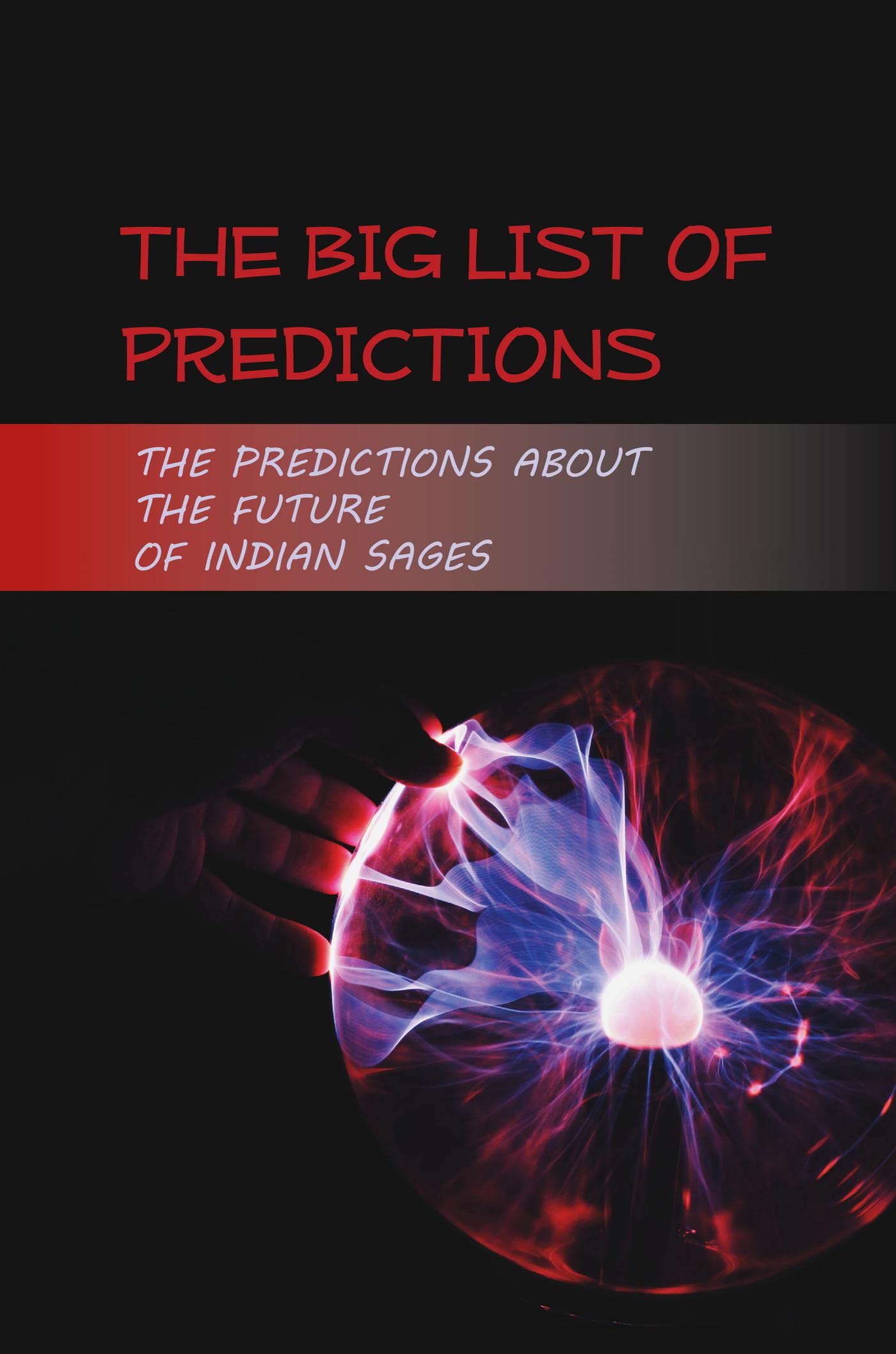 The Big List Of Predictions: The Predictions About The Future Of Indian ...