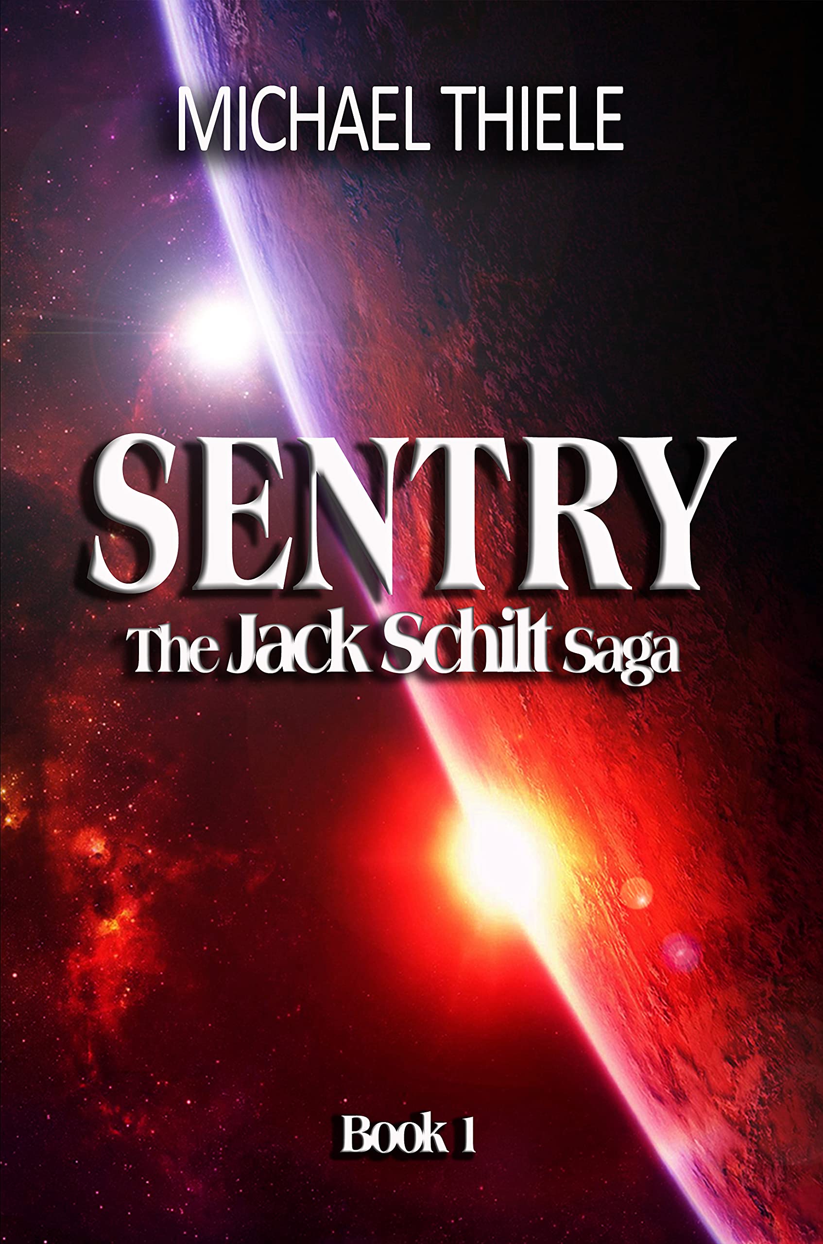 Sentry - The Jack Schilt Saga by Michael Thiele | Goodreads