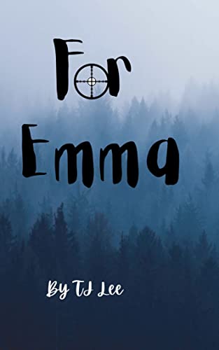 For Emma (Cooper Chronicles, #3) by T.J. Lee | Goodreads