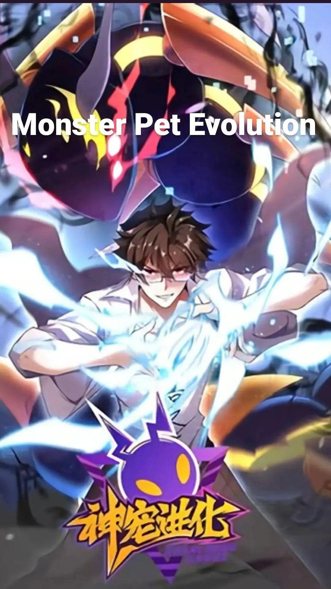 Monster Pet Evolution Novel (Completed): C1-C853 by 池酒 醉池 | Goodreads