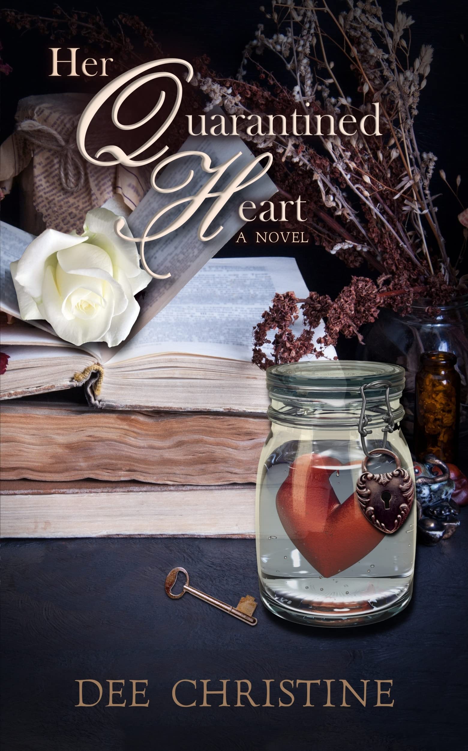 Her Quarantined Heart: A Novel by Dee Christine | Goodreads