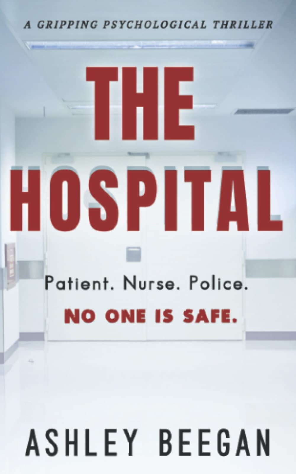 The Hospital by Ashley Beegan | Goodreads