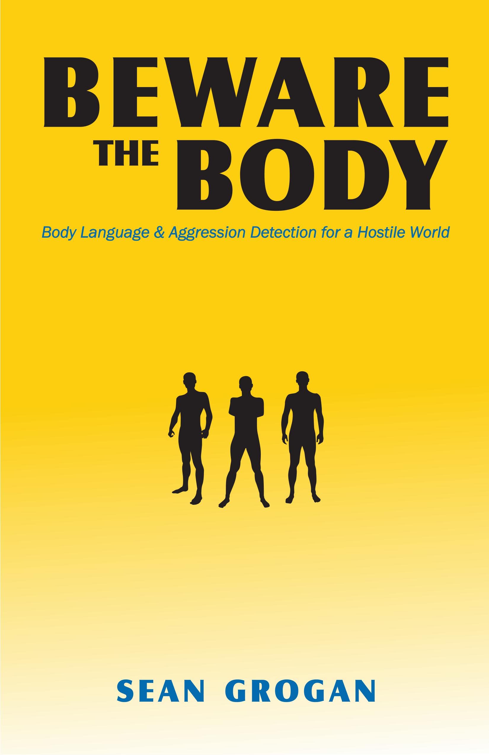 Beware the Body: Body Language & Aggression Detection for a Hostile ...