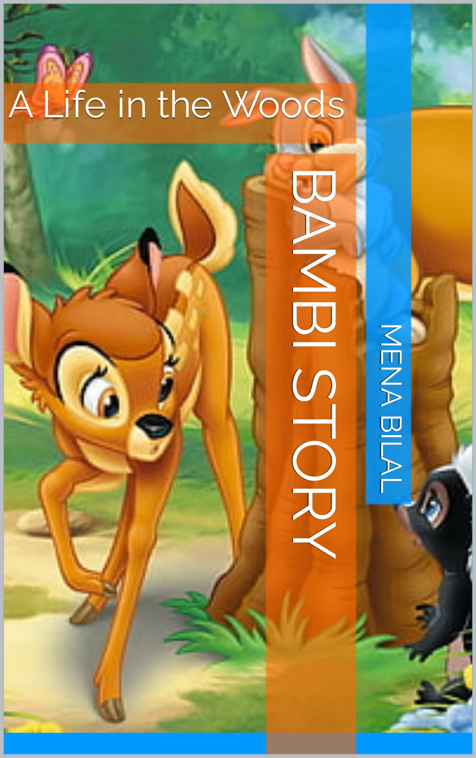 Bambi Story: A Life in the Woods by Mena Bilal | Goodreads