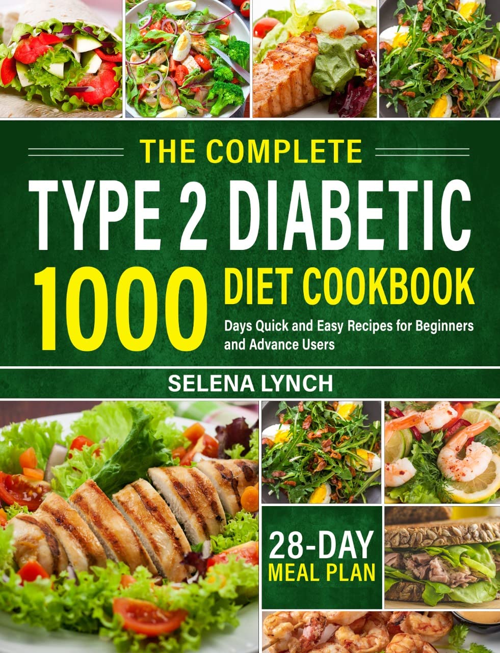 The Complete Type 2 Diabetic Diet Cookbook: 1000 Days Quick and Easy ...