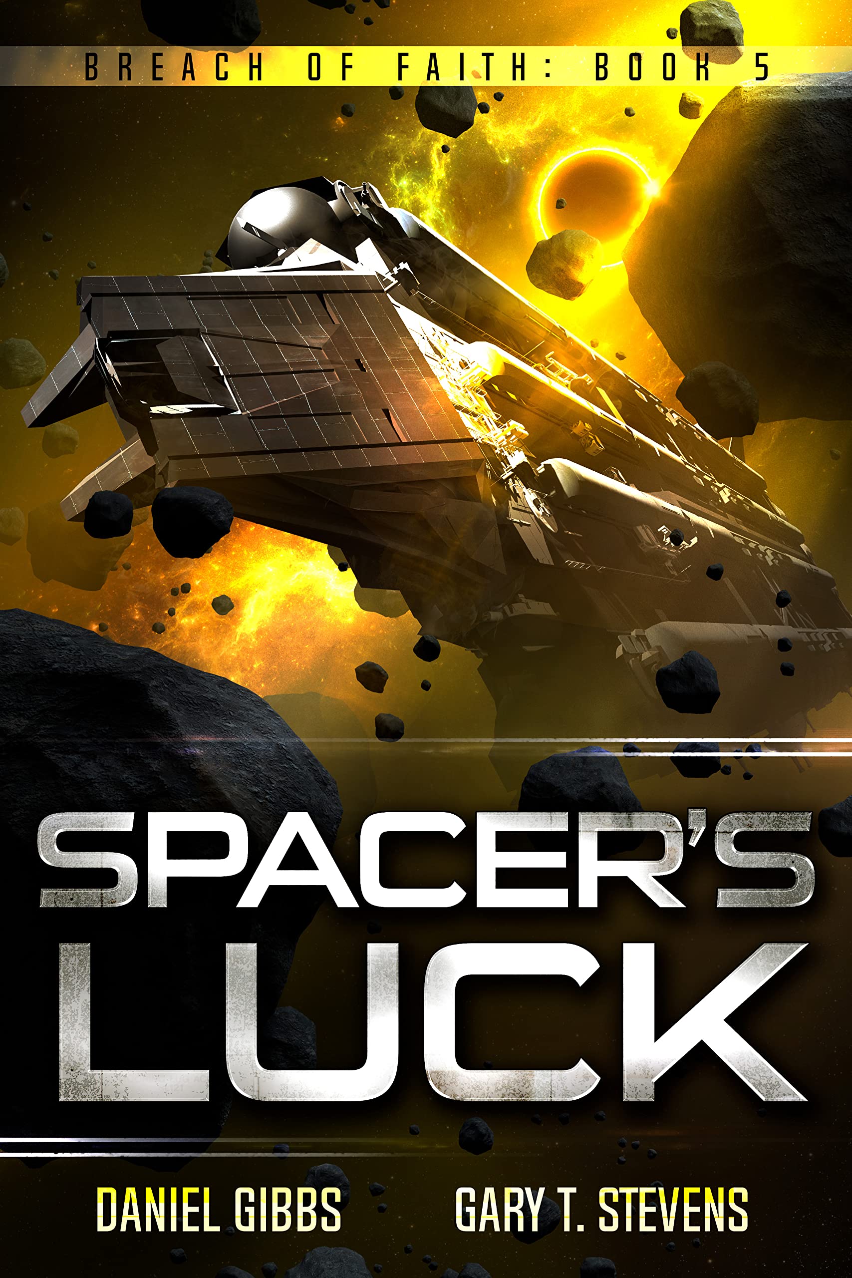 Spacer's Luck (Breach of Faith #5) by Daniel Gibbs | Goodreads