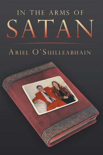 In the Arms of Satan by Ariel O’Suilleabhain | Goodreads