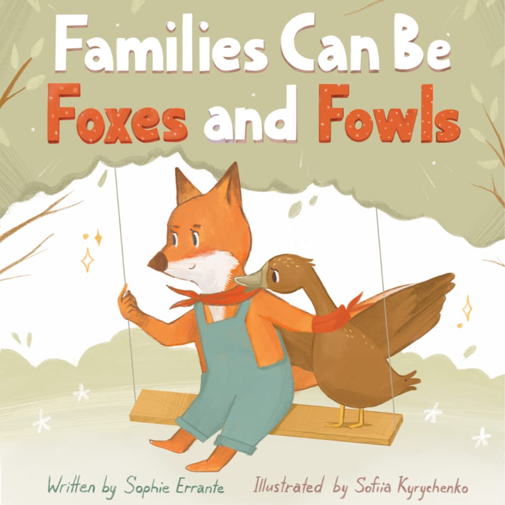 Families Can Be Foxes and Fowls: Children’s Book About Family Diversity ...