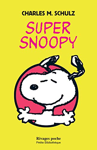 Super Snoopy by Charles M. Schulz | Goodreads