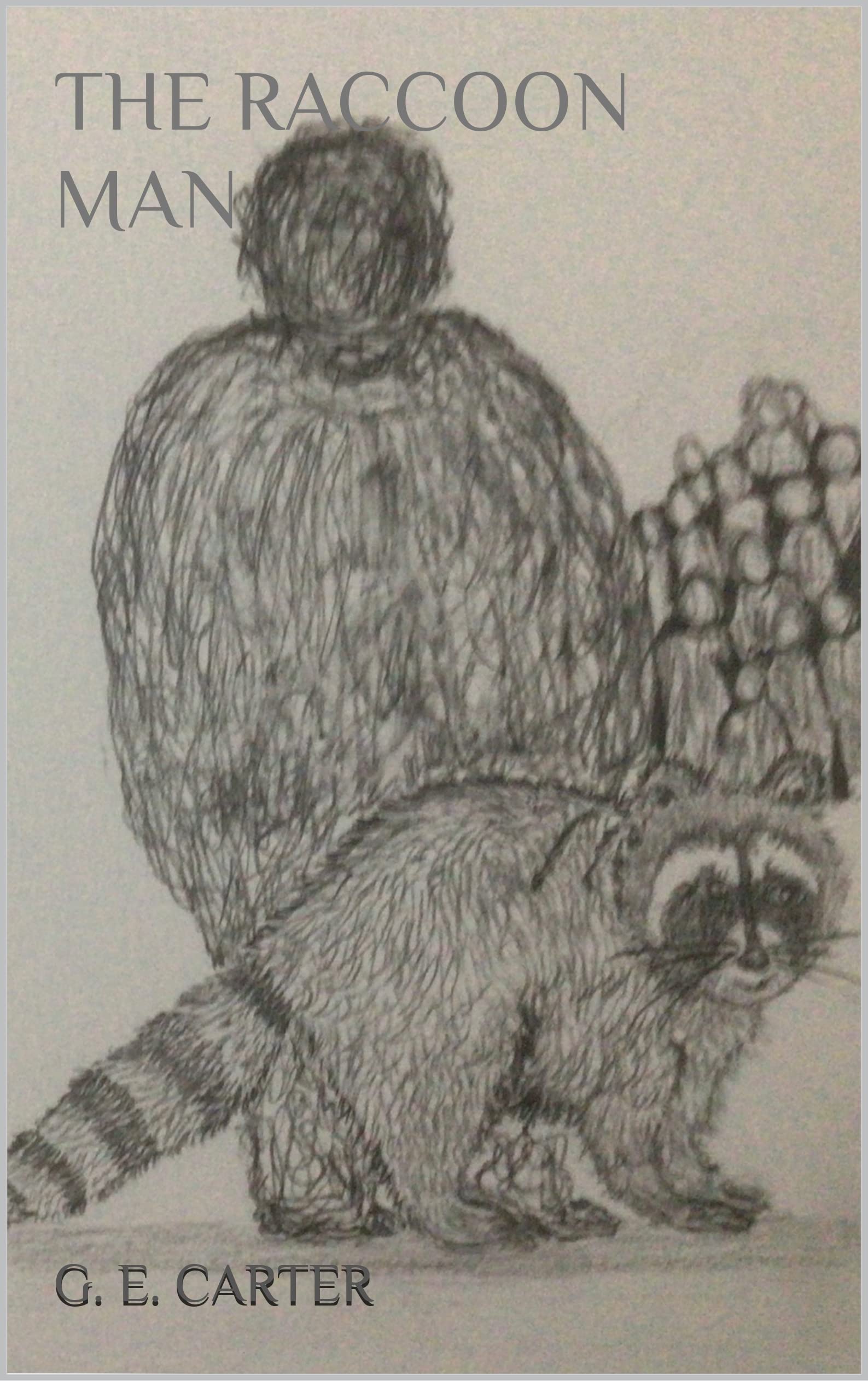 THE RACCOON MAN by G. E. CARTER | Goodreads