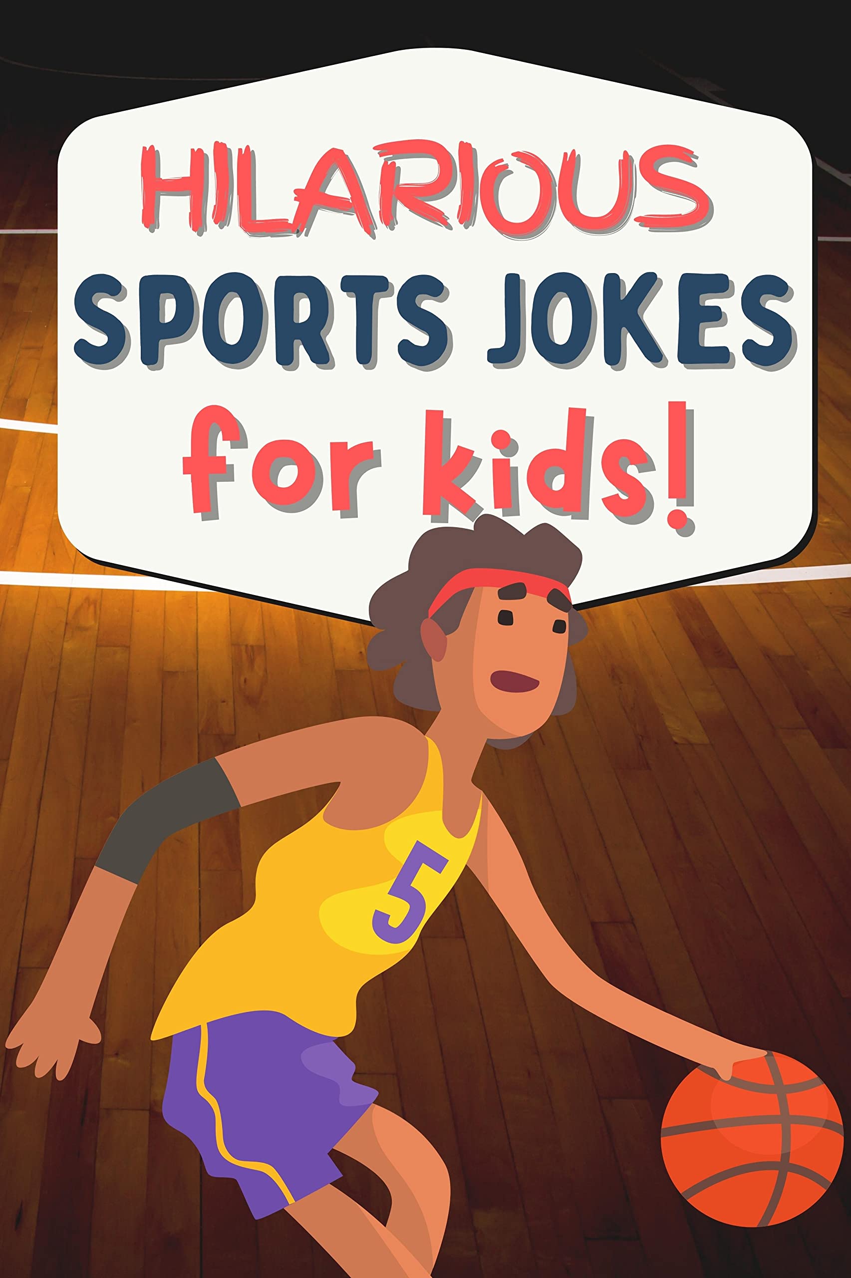Hilarious Sports Jokes for Kids: Clean Joke Book by Sola Printing ...