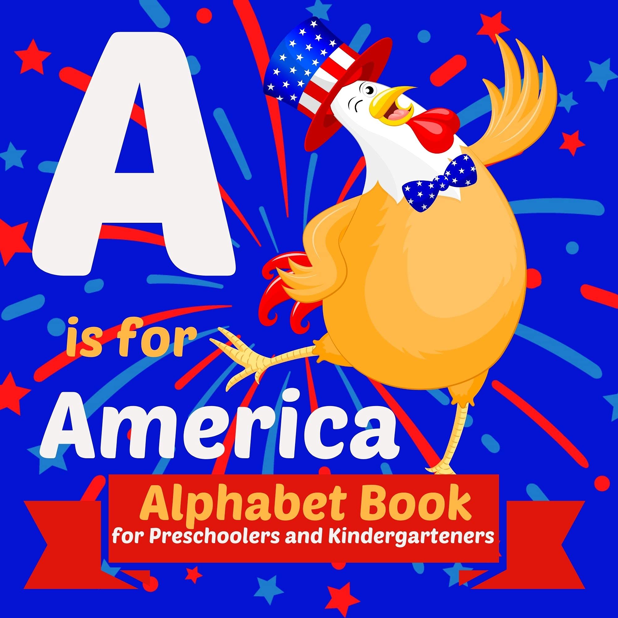 A Is for America Alphabet Book for Toddler: Alphabet A-Z | Fourth Of ...