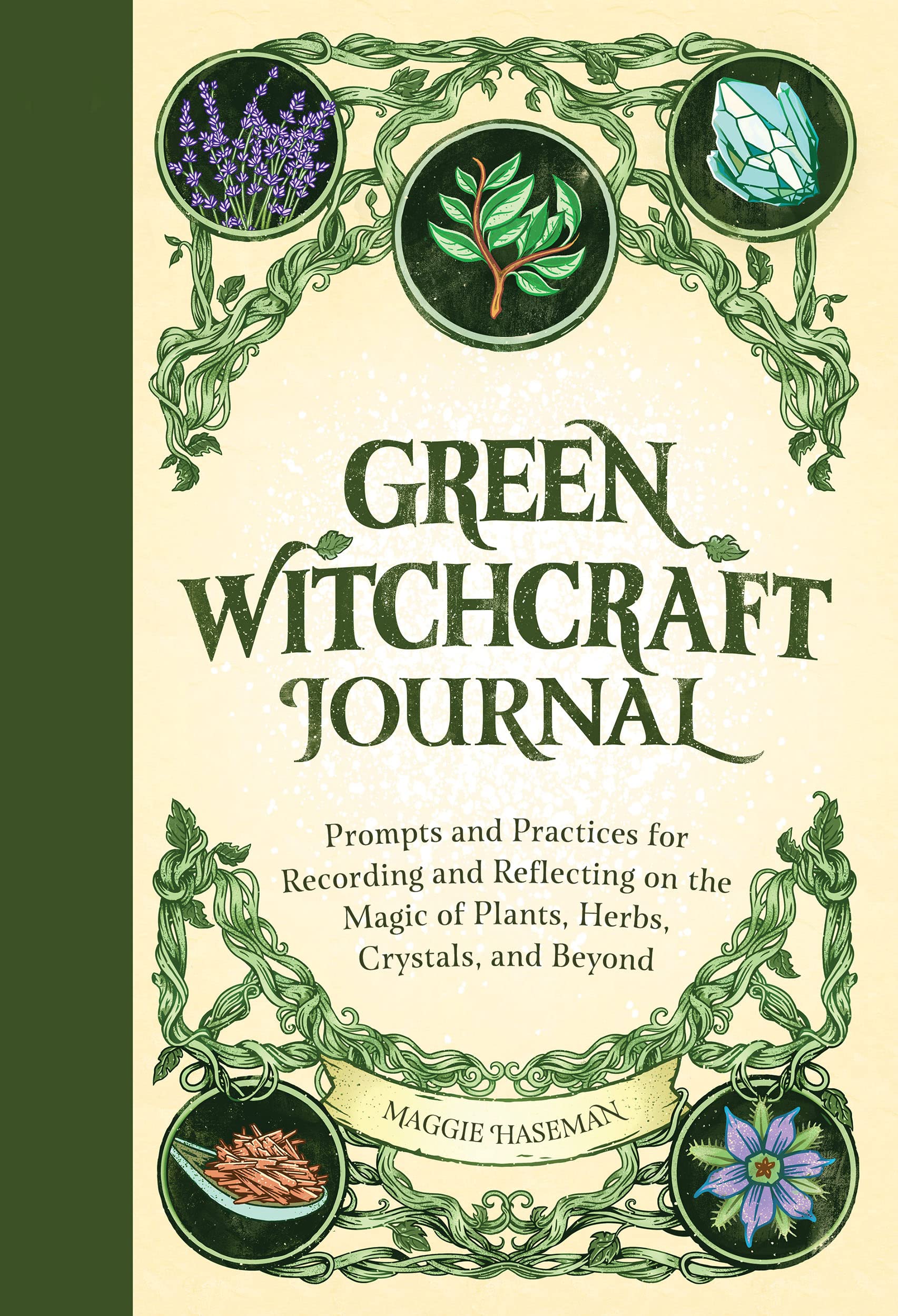 Green Witchcraft Journal: Prompts and Practices for Recording and ...