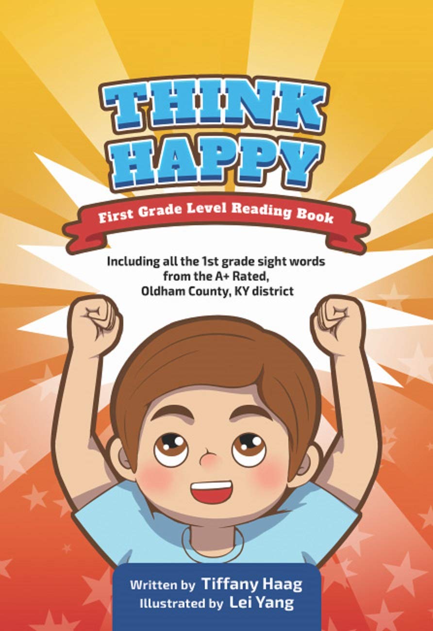 Think Happy - First Grade Level Reading Book: 105 Sight Words For First ...