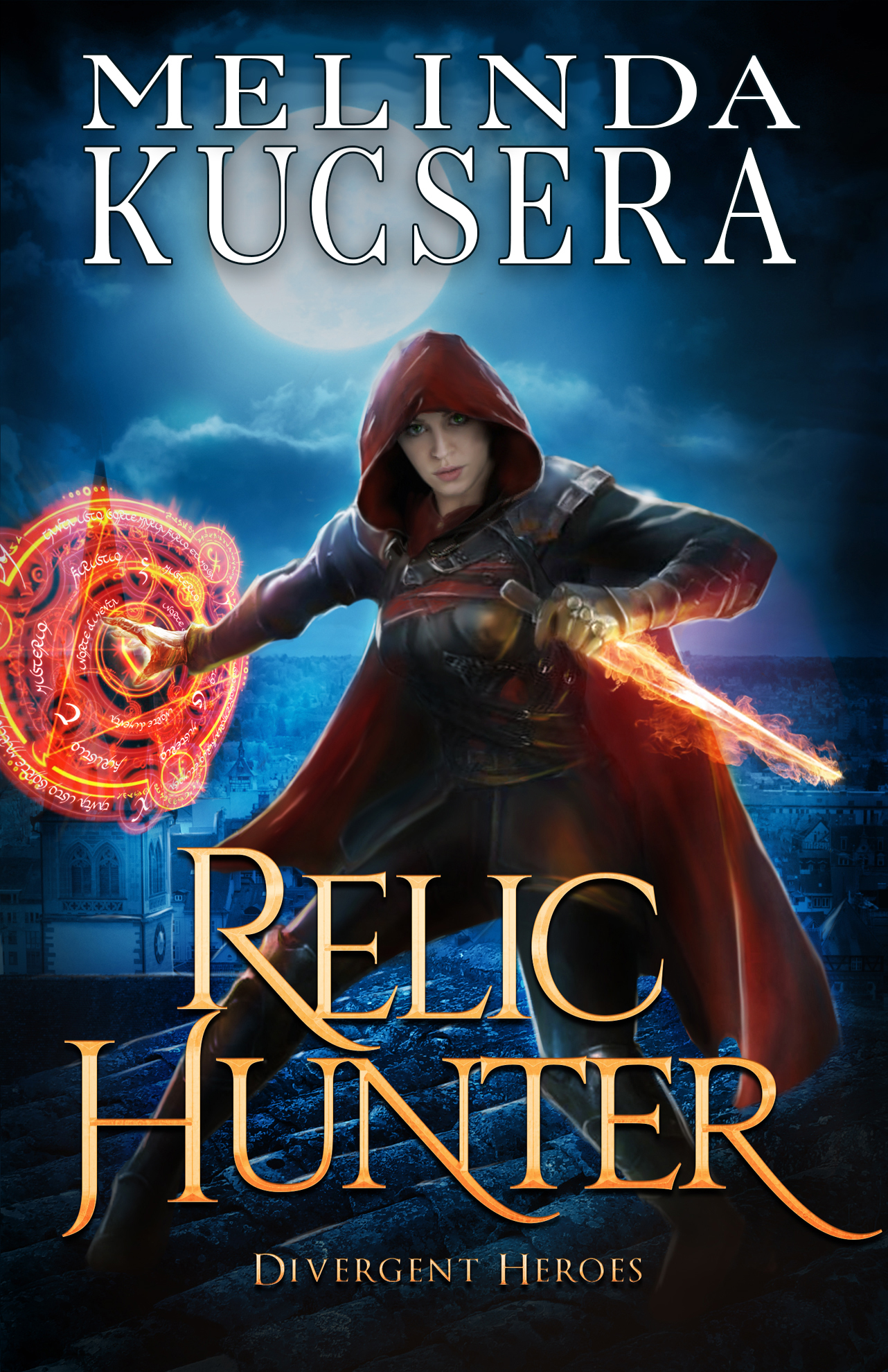Relic Hunter: Divergent Heroes by Melinda Kucsera | Goodreads