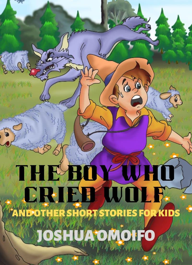 The Boy Who Cried Wolf: And Other Short Stories For Kids by Joshua ...