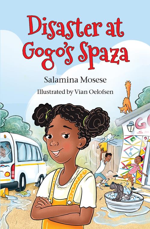 Disaster at Gogo's spaza by Salamina Mosese | Goodreads