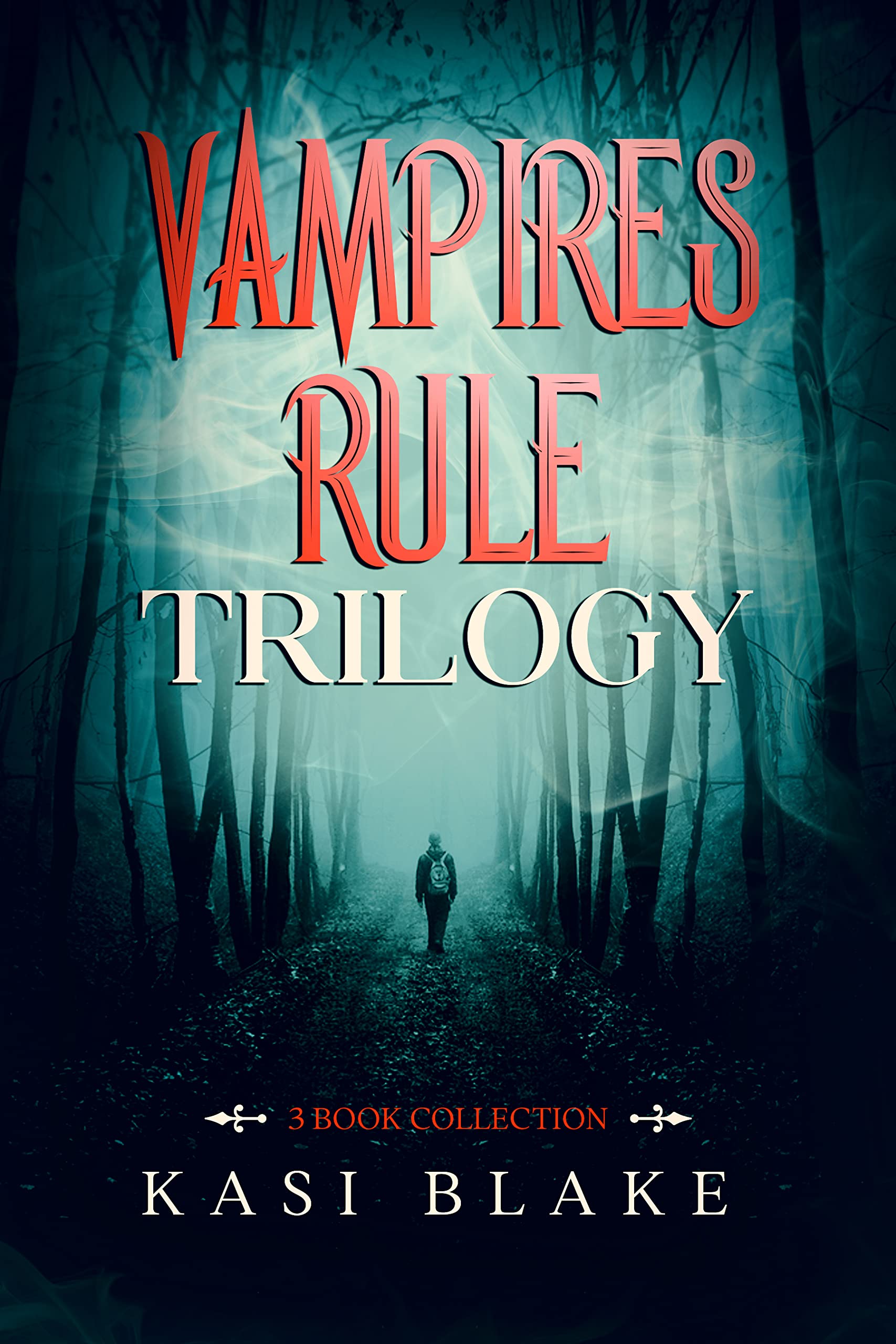 Vampires Rule Trilogy: 3 Book Collection (Rule Series) by Kasi Blake ...