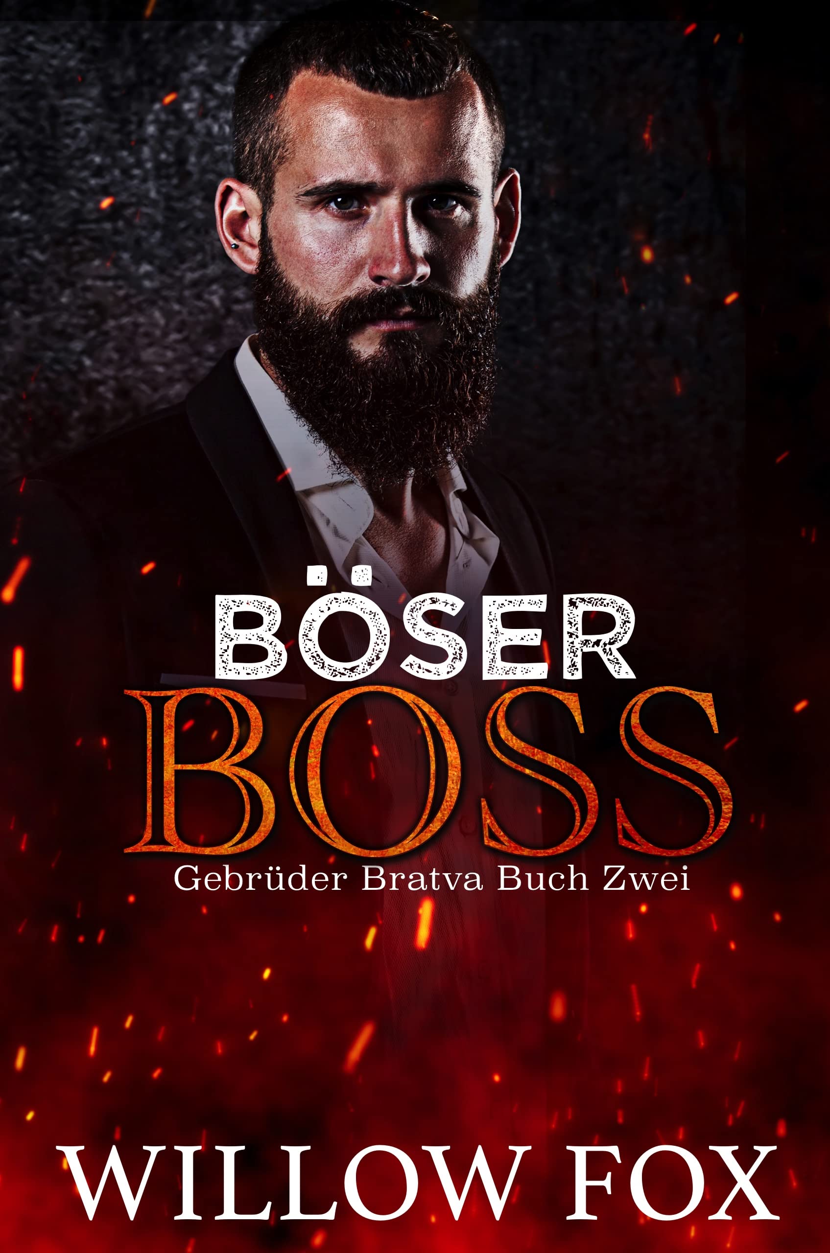 Böser Boss (Gebrüder Bratva 2) (German Edition) by Willow Fox | Goodreads