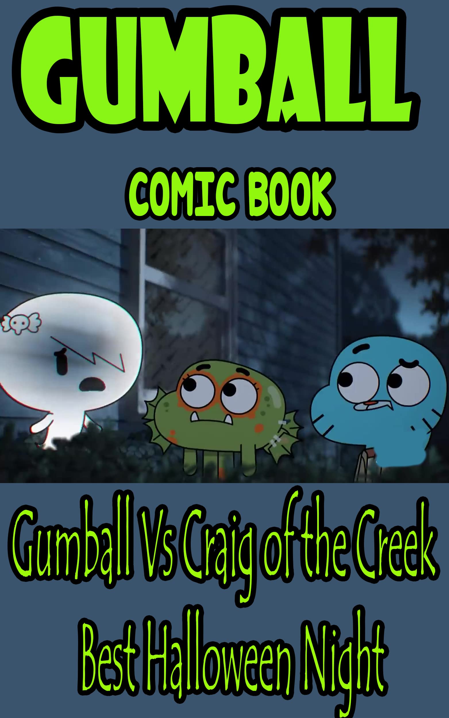 Gumball comic book: Gumball Vs Craig of the Creek _ Best Halloween ...